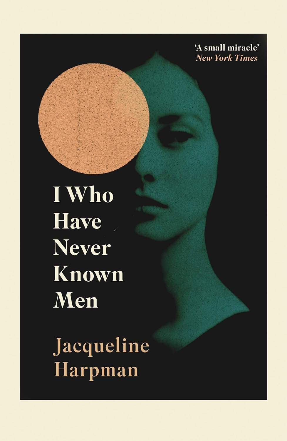 I Who Have Never Known Men: A Quietly Devastating Classic